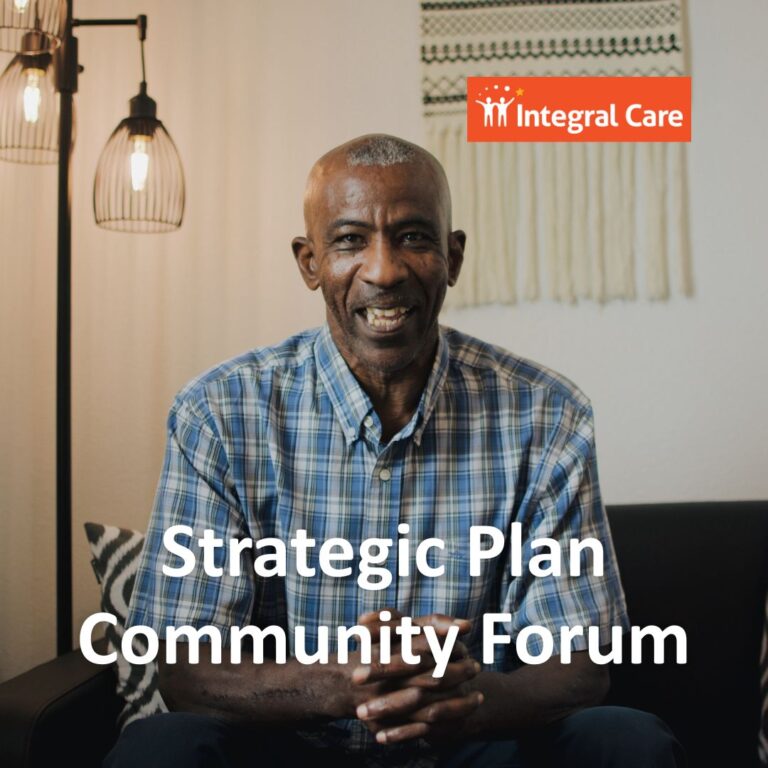 Community Forum: Introducing Integral Care's 2026—2028 Strategic Plan ...